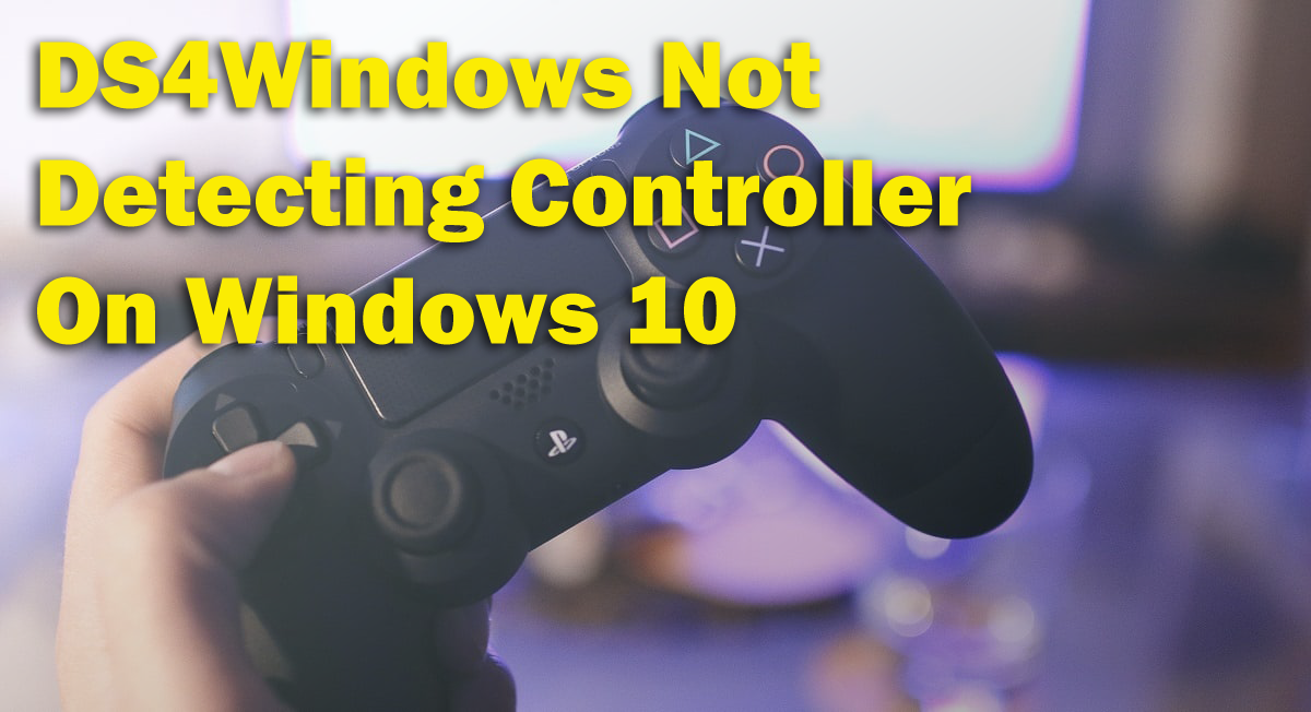 [Melhores soluções] Consertar DS4Windows que não detecta o controlador ...