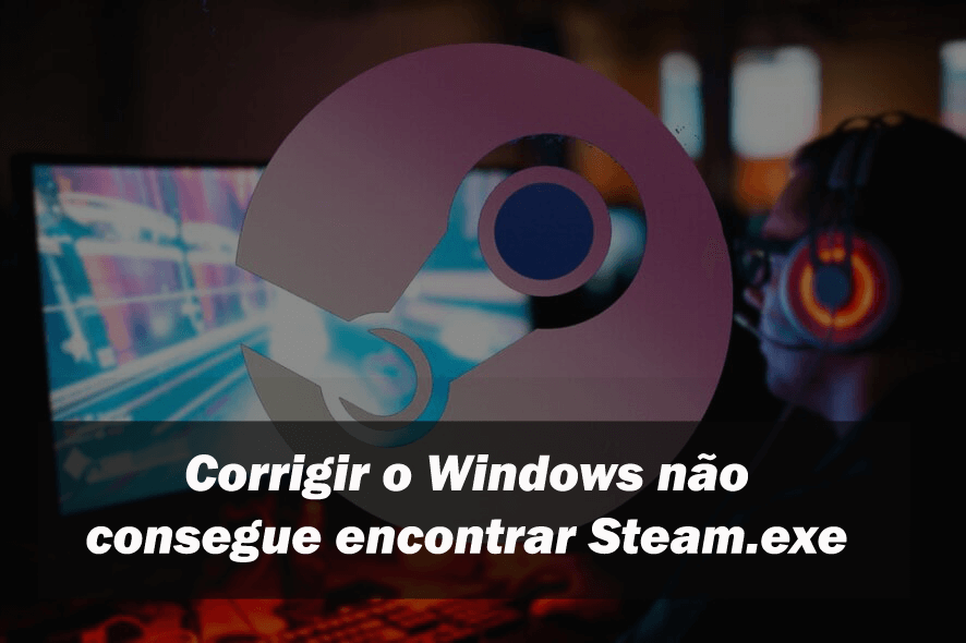 Corrigir o Windows não consegue encontrar Steam.exe Erro | Melhores ...