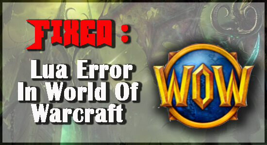 Corrigido: erro Lua no World of Warcraft no Windows